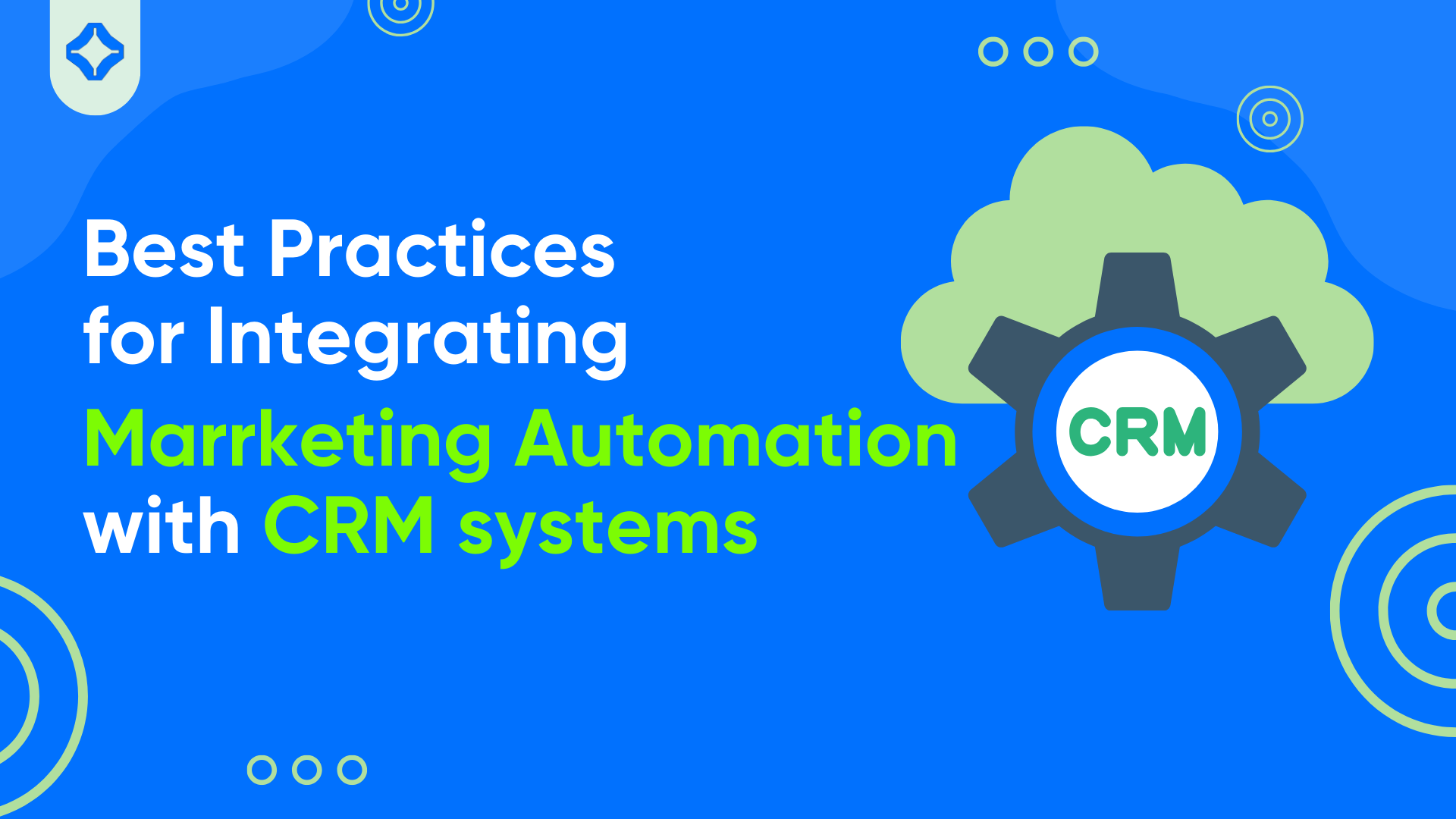Best Practices for Integrating Marketing Automation with CRM Systems - CloudCoop